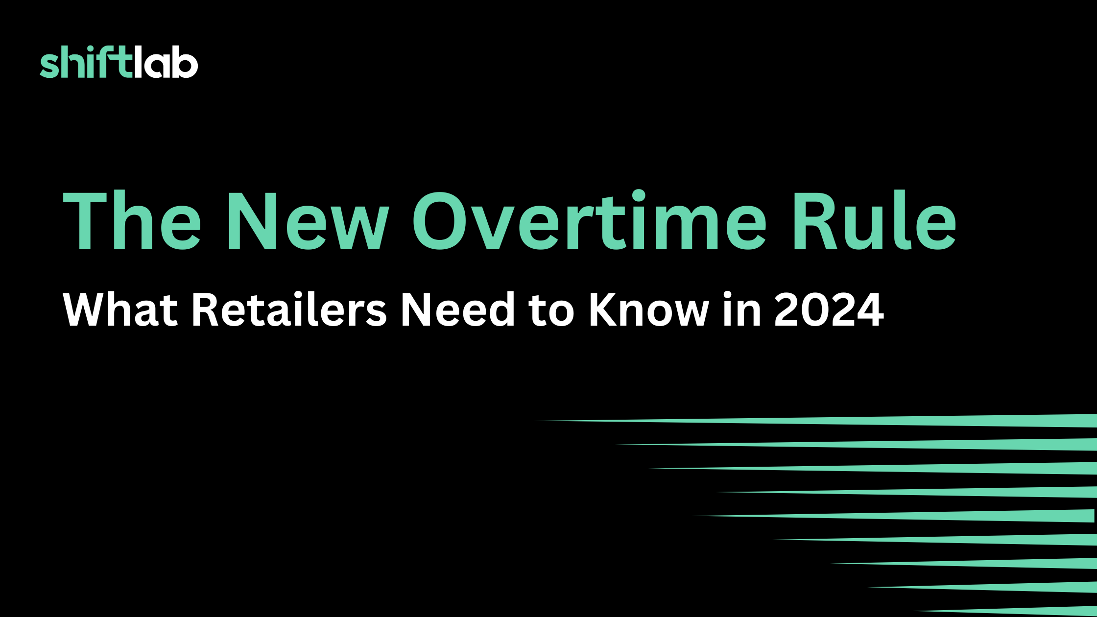 The New FLSA Overtime Rule: What Retailers Need to Know in 2024